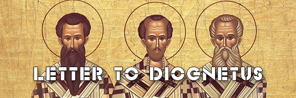Historical Comments on the Epistle to Diognetus – Orthodox Christian ...