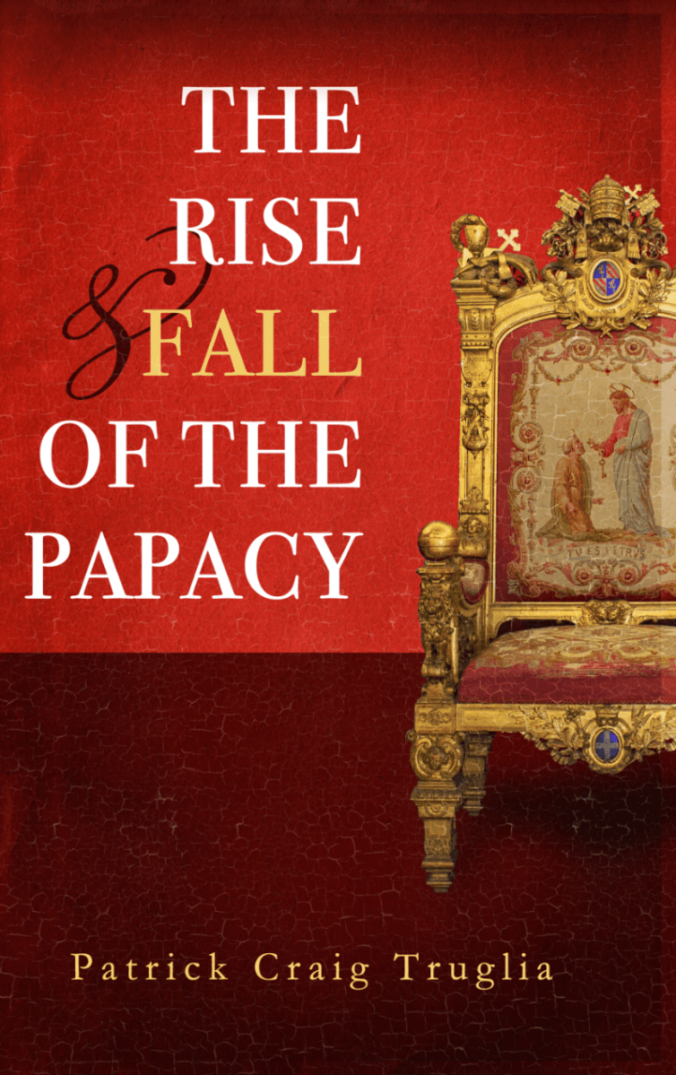 The Rise and Fall of the Papacy – Orthodox Christian Theology